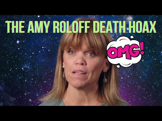 Little People Big World – Debunking the Amy Roloff ‘Sad News’ Death ...